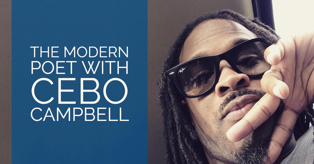 The Modern Poet with Cebo Campbell - WorkHacks